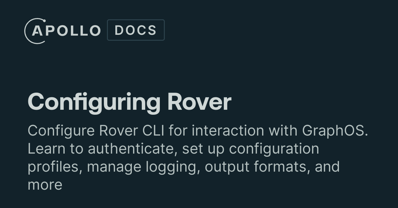 Configuring Rover | Apollo GraphQL Docs